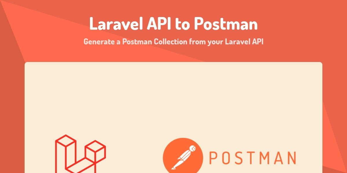 Laravel Api To Postman Generate A Postman Collection From Your 8551